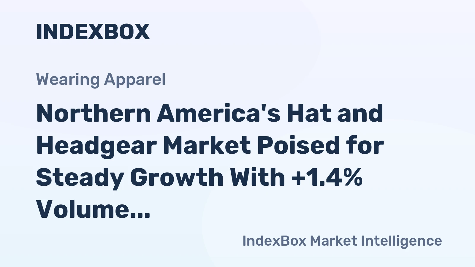 Northern America's Hat and Headgear Market Poised for Steady Growth With +1.4% Volume CAGR