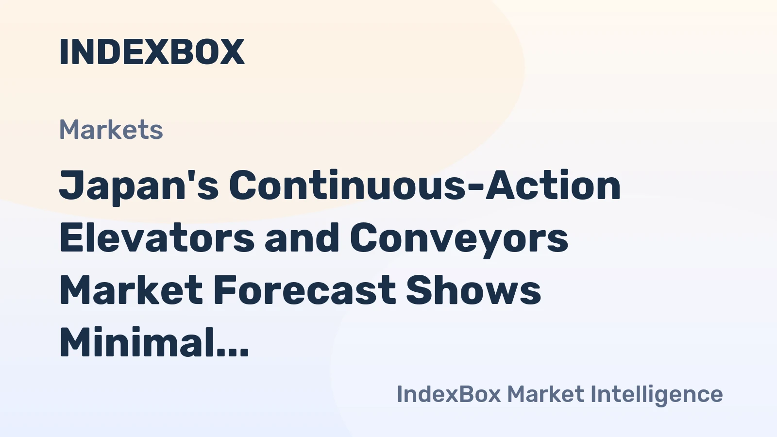 Japan's Continuous-Action Elevators and Conveyors Market Forecast Shows Minimal Growth With a +0.1% CAGR