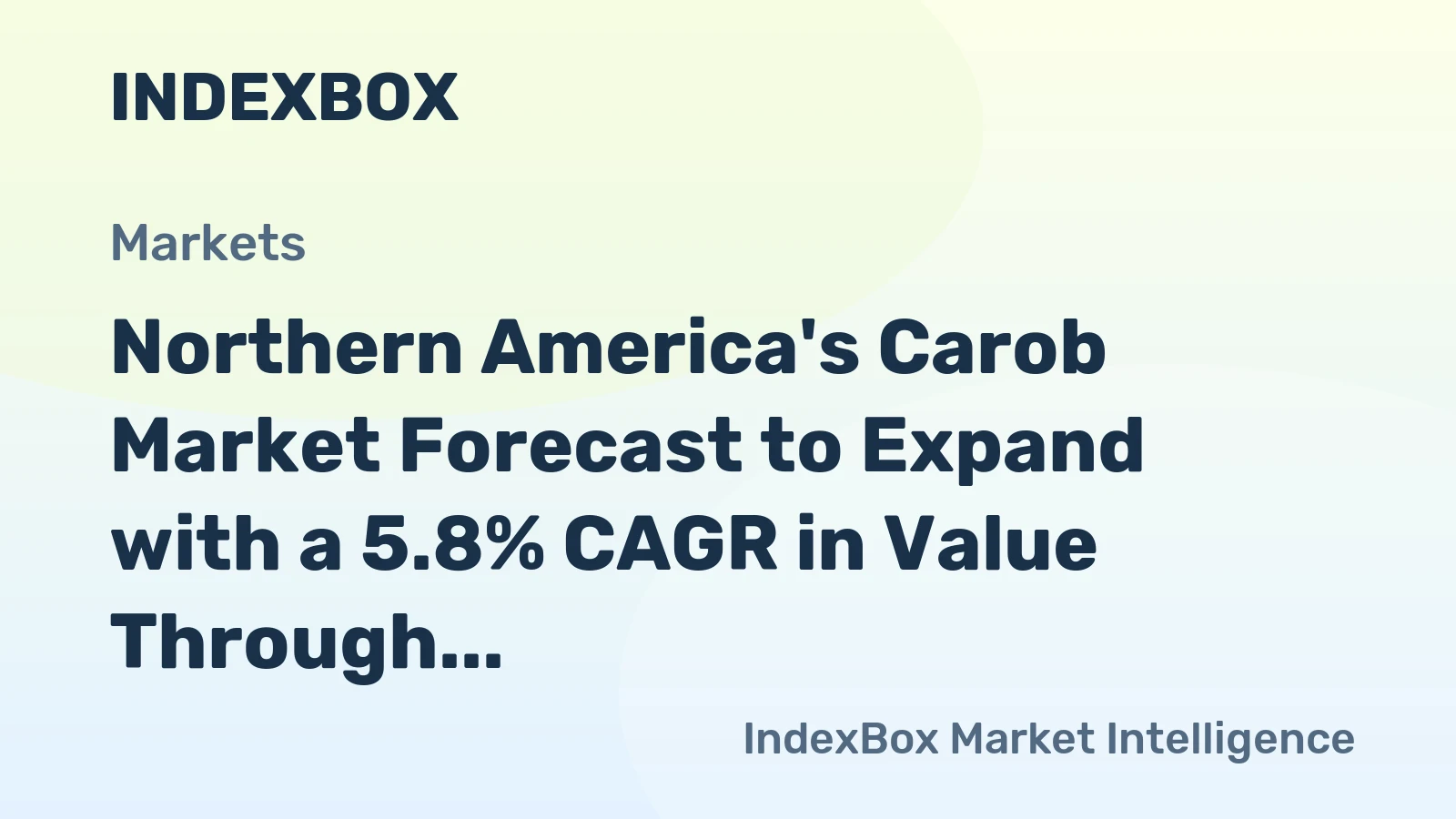 Northern America's Carob Market Forecast to Expand with a 5.8% CAGR in Value Through 2035