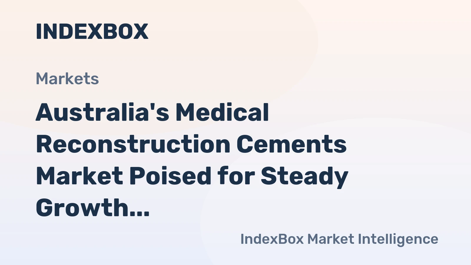 Australia's Medical Reconstruction Cements Market Poised for Steady Growth With 32% Value CAGR Through 2035