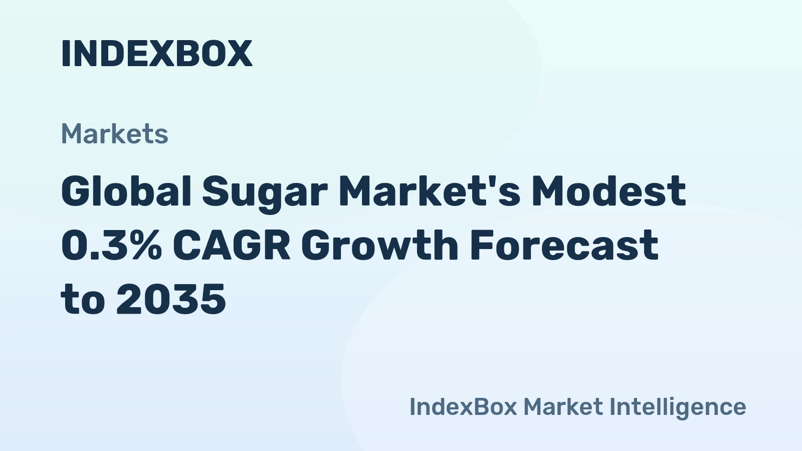 Global Sugar Market's Modest 0.3% CAGR Growth Forecast to 2035