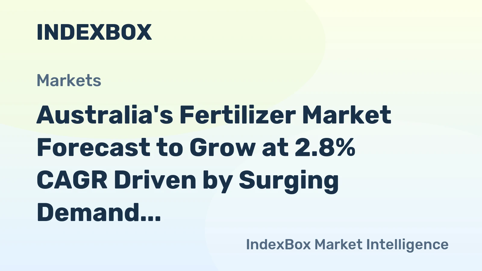 Australia's Fertilizer Market Forecast to Grow at 2.8% CAGR Driven by Surging Demand