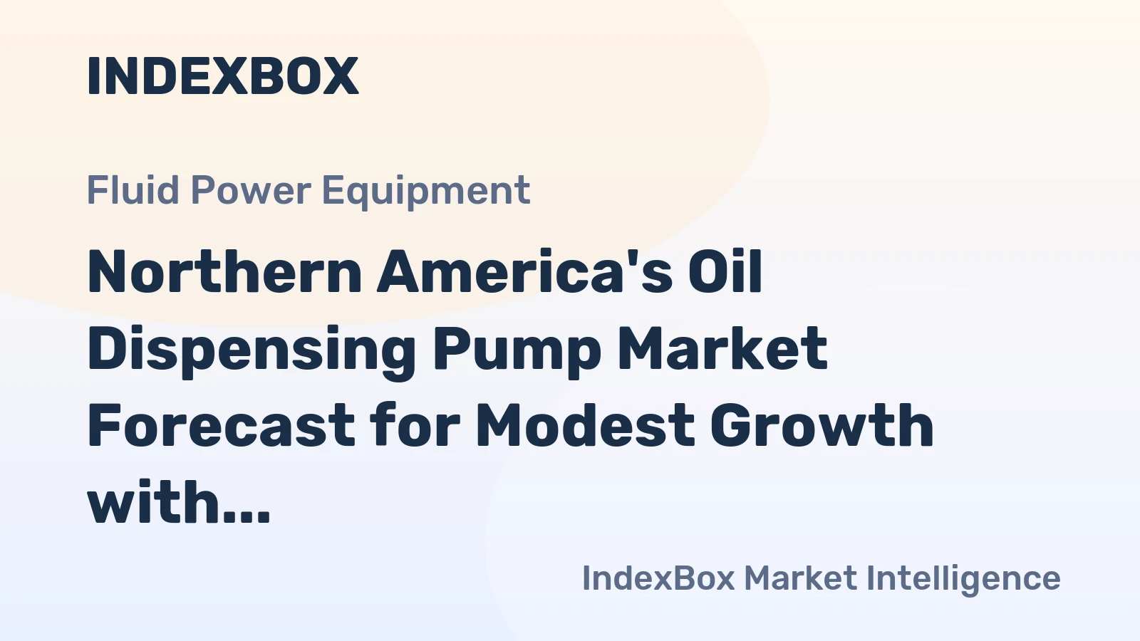 Northern America's Oil Dispensing Pump Market Forecast for Modest Growth with +0.5% CAGR