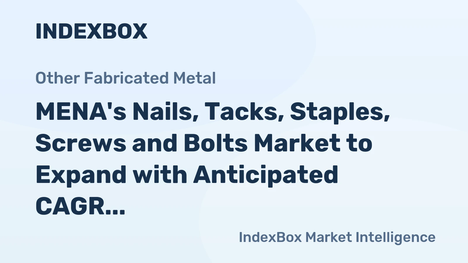 MENA's Nails, Tacks, Staples, Screws and Bolts Market to Expand with Anticipated CAGR of +3.6% by 2035