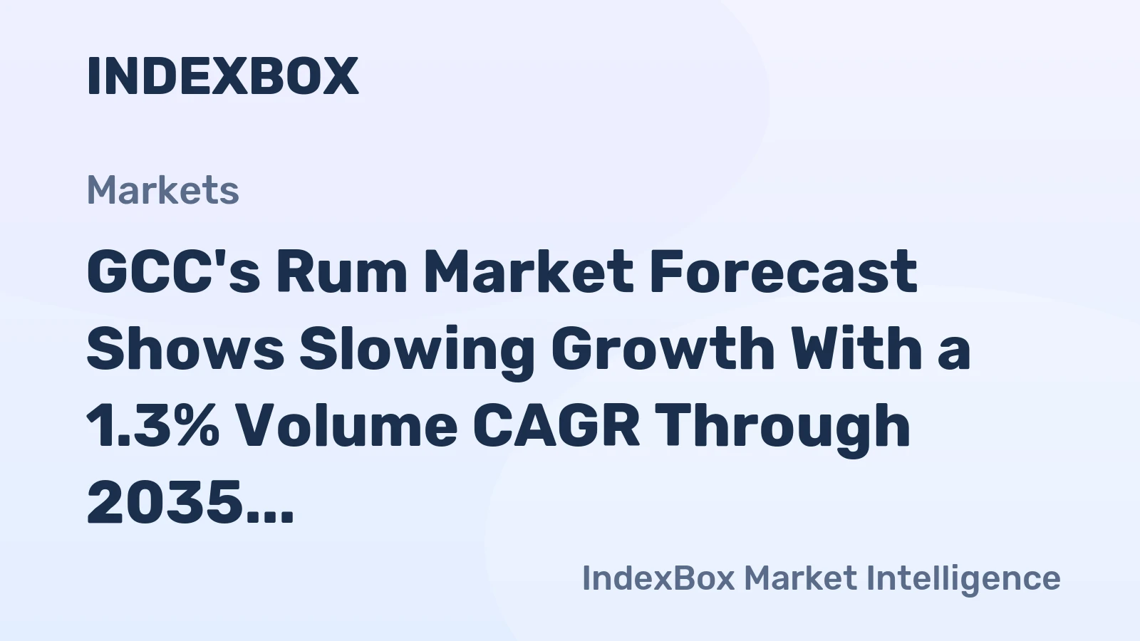 GCC's Rum Market Forecast Shows Slowing Growth With a 1.3% Volume CAGR Through 2035