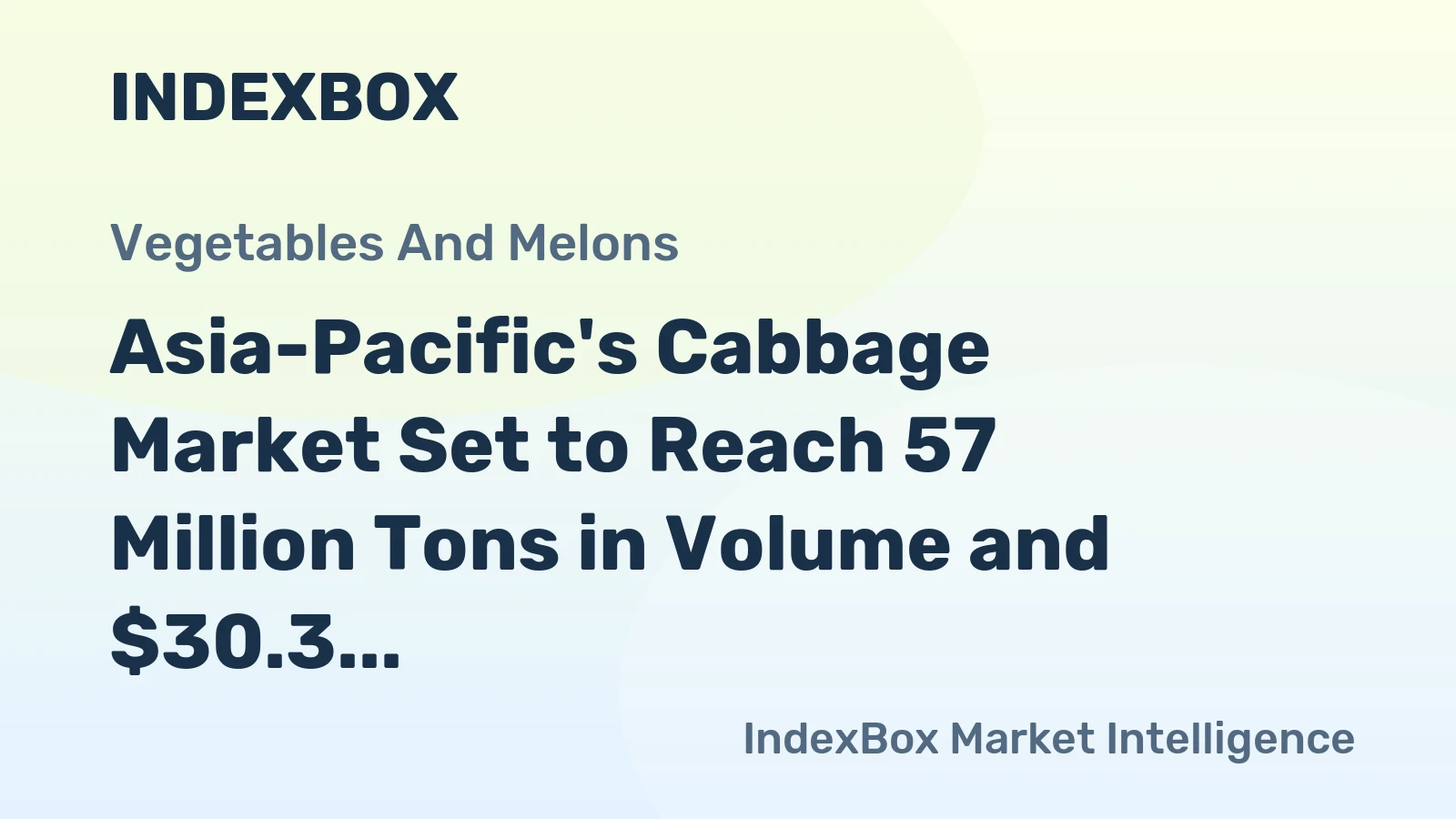Asia-Pacific's Cabbage Market Set to Reach 57 Million Tons in Volume and $30.3 Billion in Value by 2035