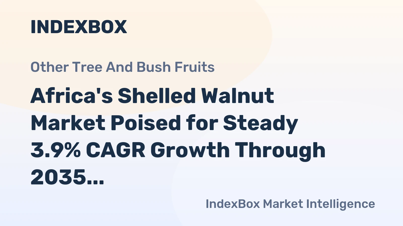 Africa's Shelled Walnut Market Poised for Steady 3.9% CAGR Growth Through 2035