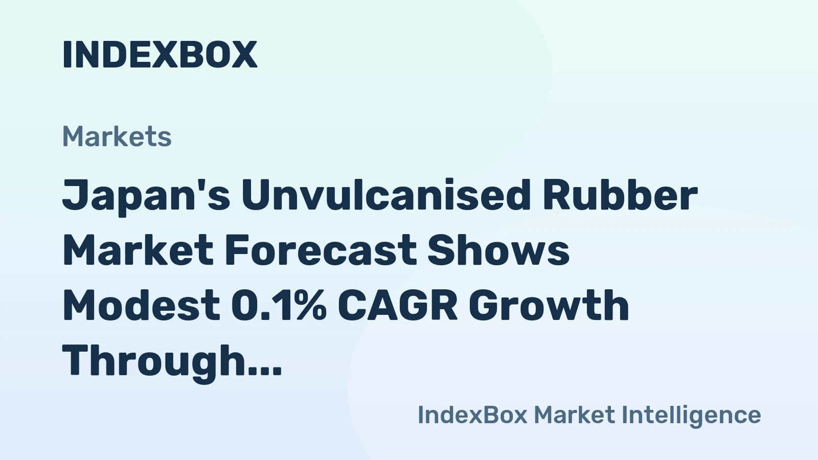 Japan's Unvulcanised Rubber Market Forecast Shows Modest 0.1% CAGR Growth Through 2035