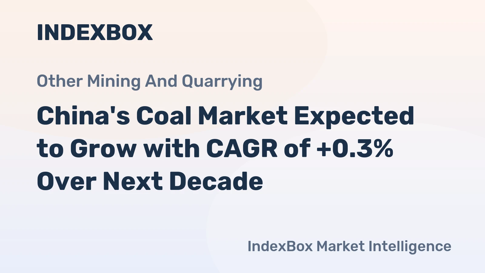 China's Coal Market Expected to Grow with CAGR of +0.3% Over Next Decade