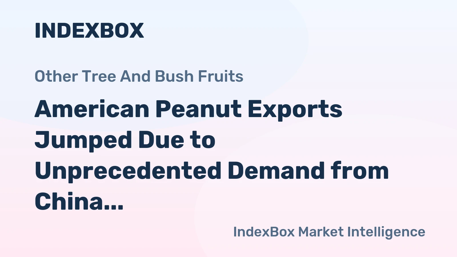 American Peanut Exports Jumped Due to Unprecedented Demand from China