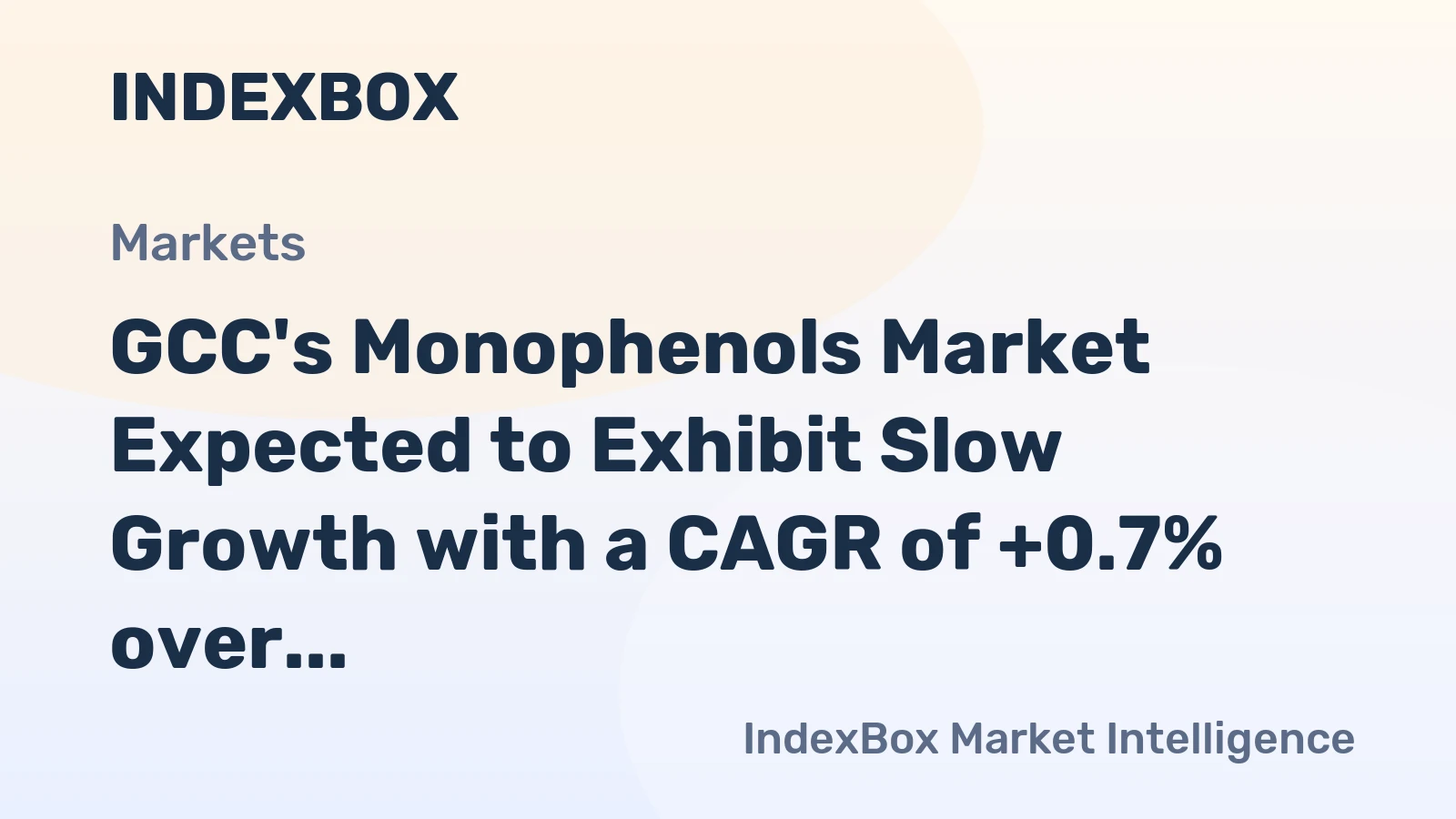 GCC's Monophenols Market Expected to Exhibit Slow Growth with a CAGR of +0.7% over the Next Decade