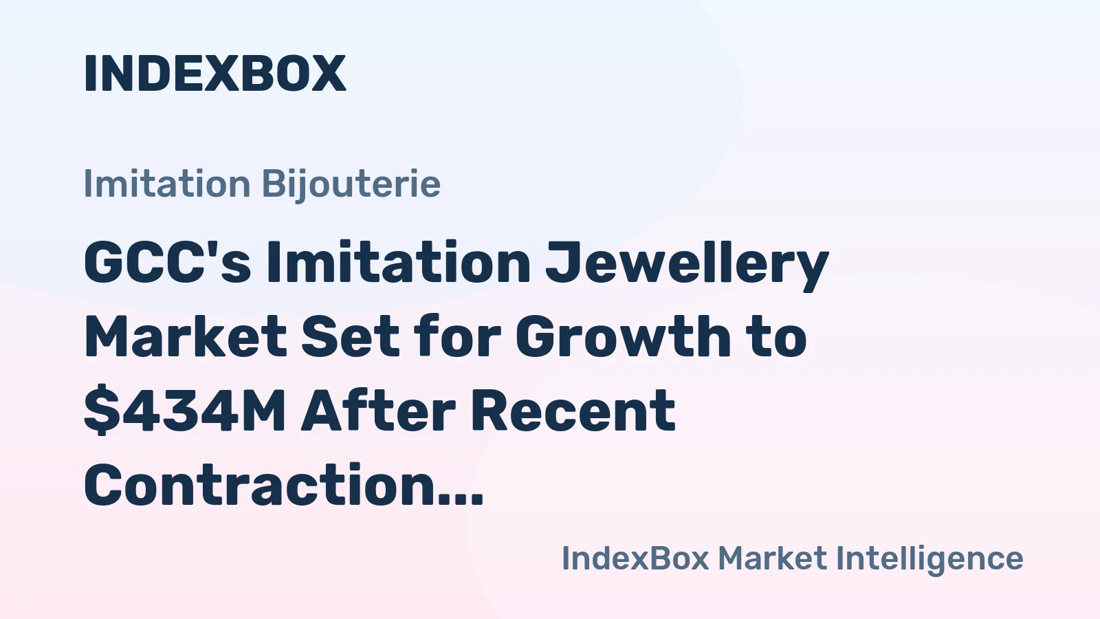 GCC's Imitation Jewellery Market Set for Growth to $434M After Recent Contraction