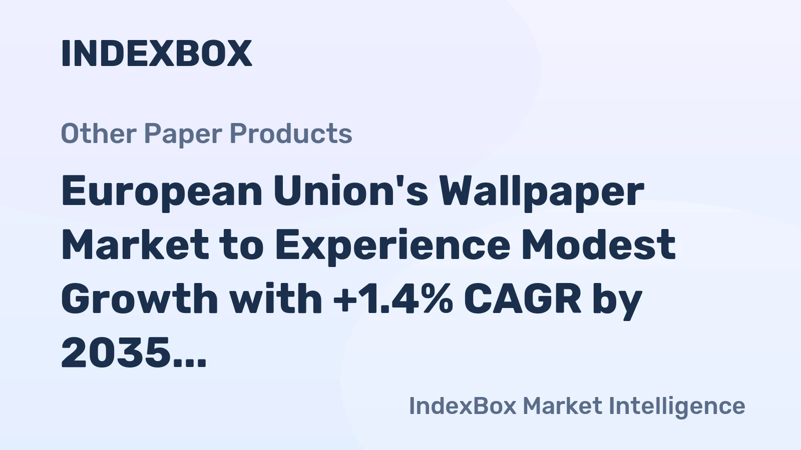 European Union's Wallpaper Market to Experience Modest Growth with +1.4% CAGR by 2035