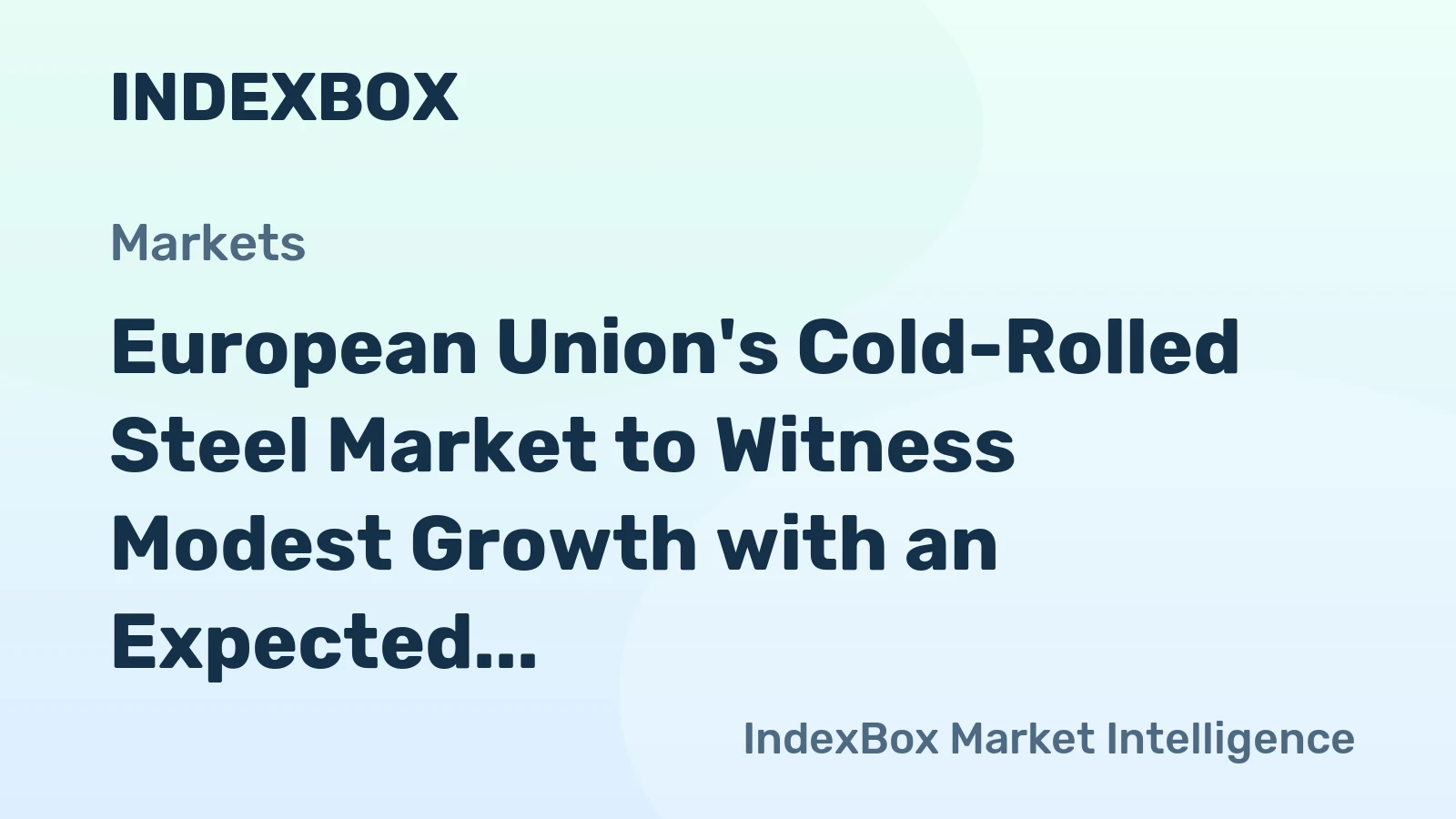 European Union's Cold-Rolled Steel Market to Witness Modest Growth with an Expected CAGR of +0.8% from 2024 to 2035