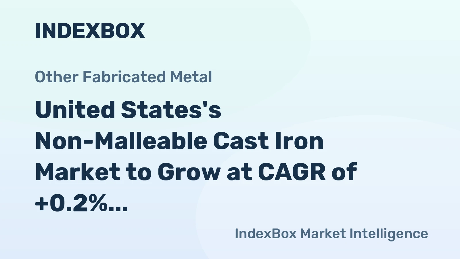 United States's Non-Malleable Cast Iron Market to Grow at CAGR of +0.2% Over Next Decade