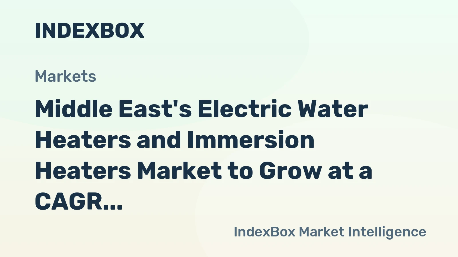 Middle East's Electric Water Heaters and Immersion Heaters Market to Grow at a CAGR of +1.8% Over Next Decade