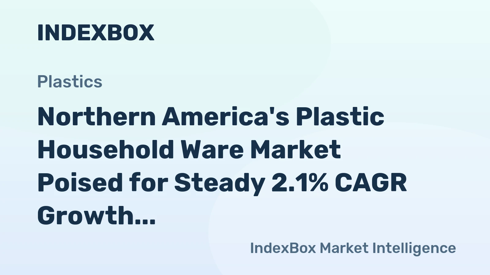 Northern America's Plastic Household Ware Market Poised for Steady 2.1% CAGR Growth Through 2035