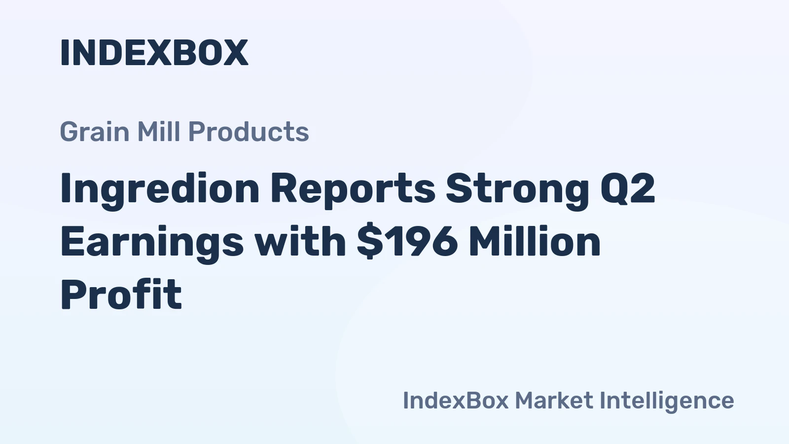 Ingredion Reports Strong Q2 Earnings with $196 Million Profit