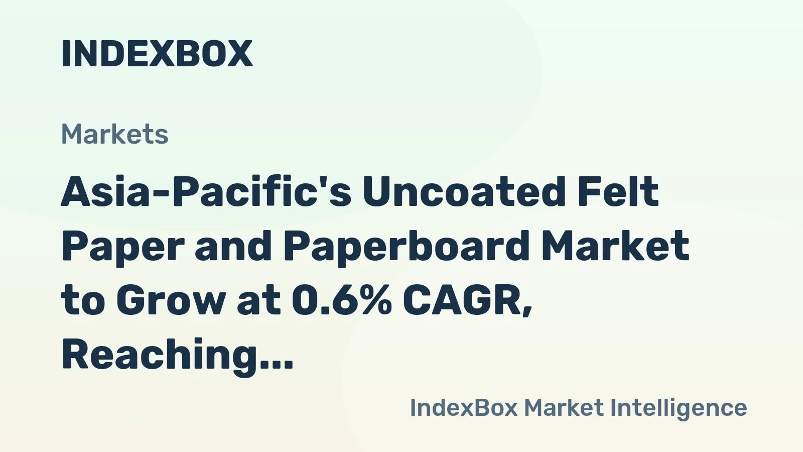 Asia-Pacific's Uncoated Felt Paper and Paperboard Market to Grow at 0.6% CAGR, Reaching 29K Tons by 2035