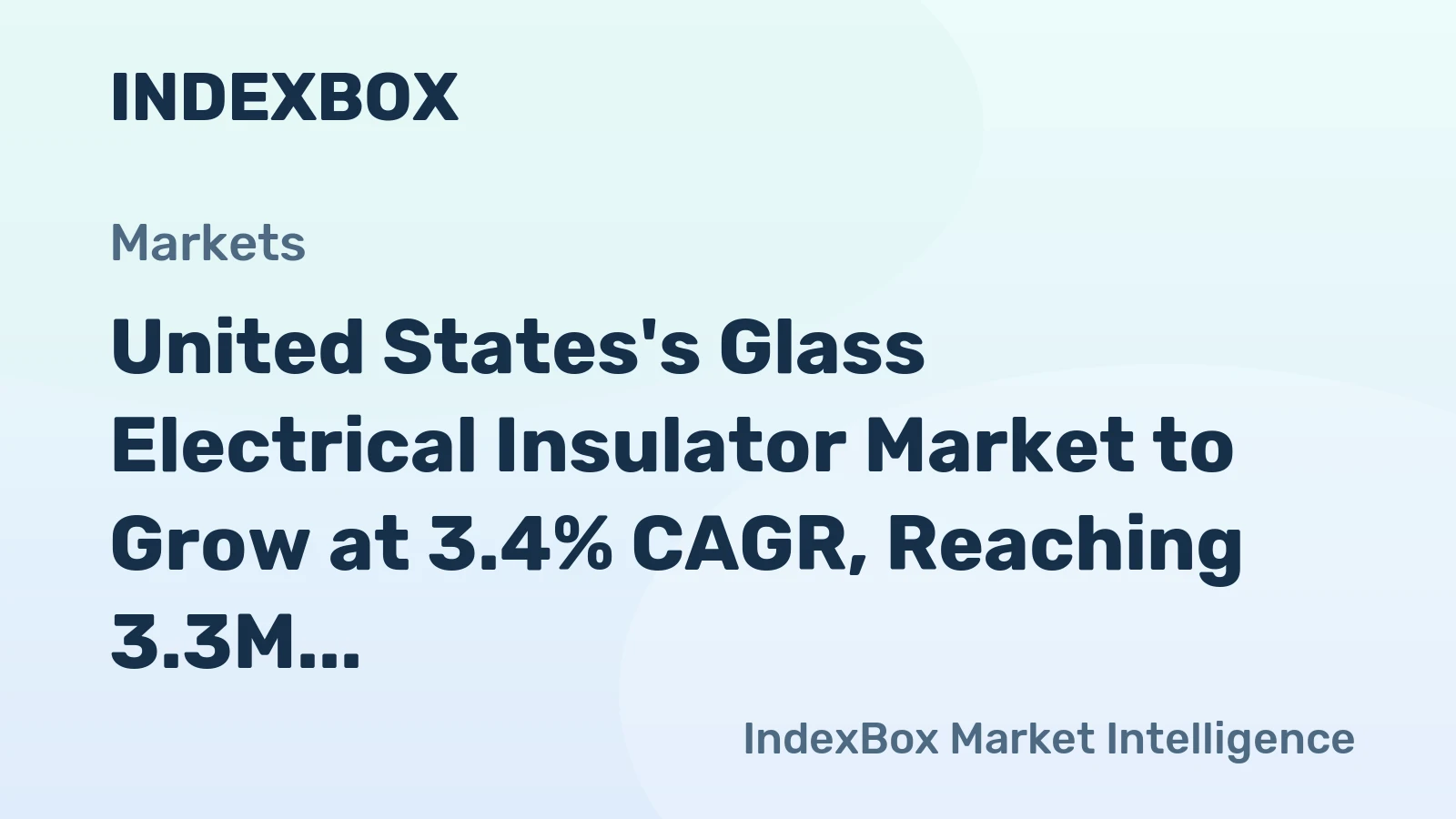 United States's Glass Electrical Insulator Market to Grow at 3.4% CAGR, Reaching 3.3M Units by 2035