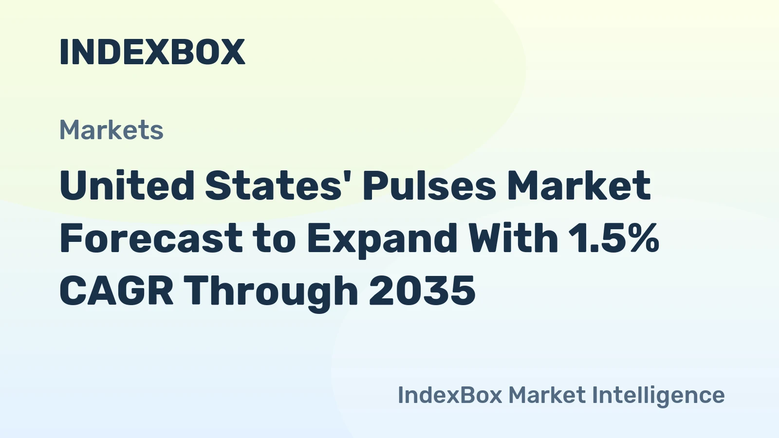 United States' Pulses Market Forecast to Expand With 1.5% CAGR Through 2035