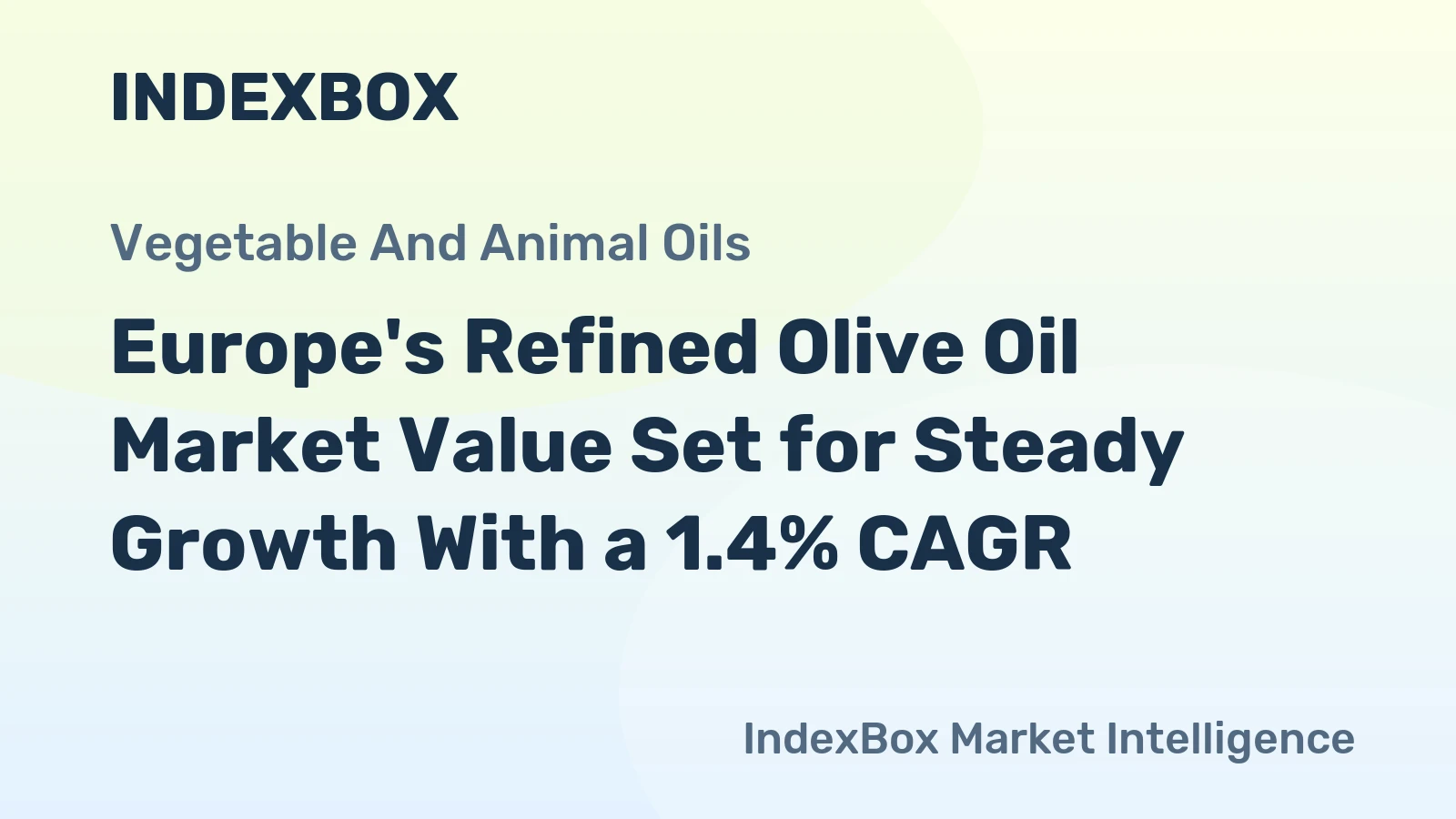 Europe's Refined Olive Oil Market Value Set for Steady Growth With a 1.4% CAGR