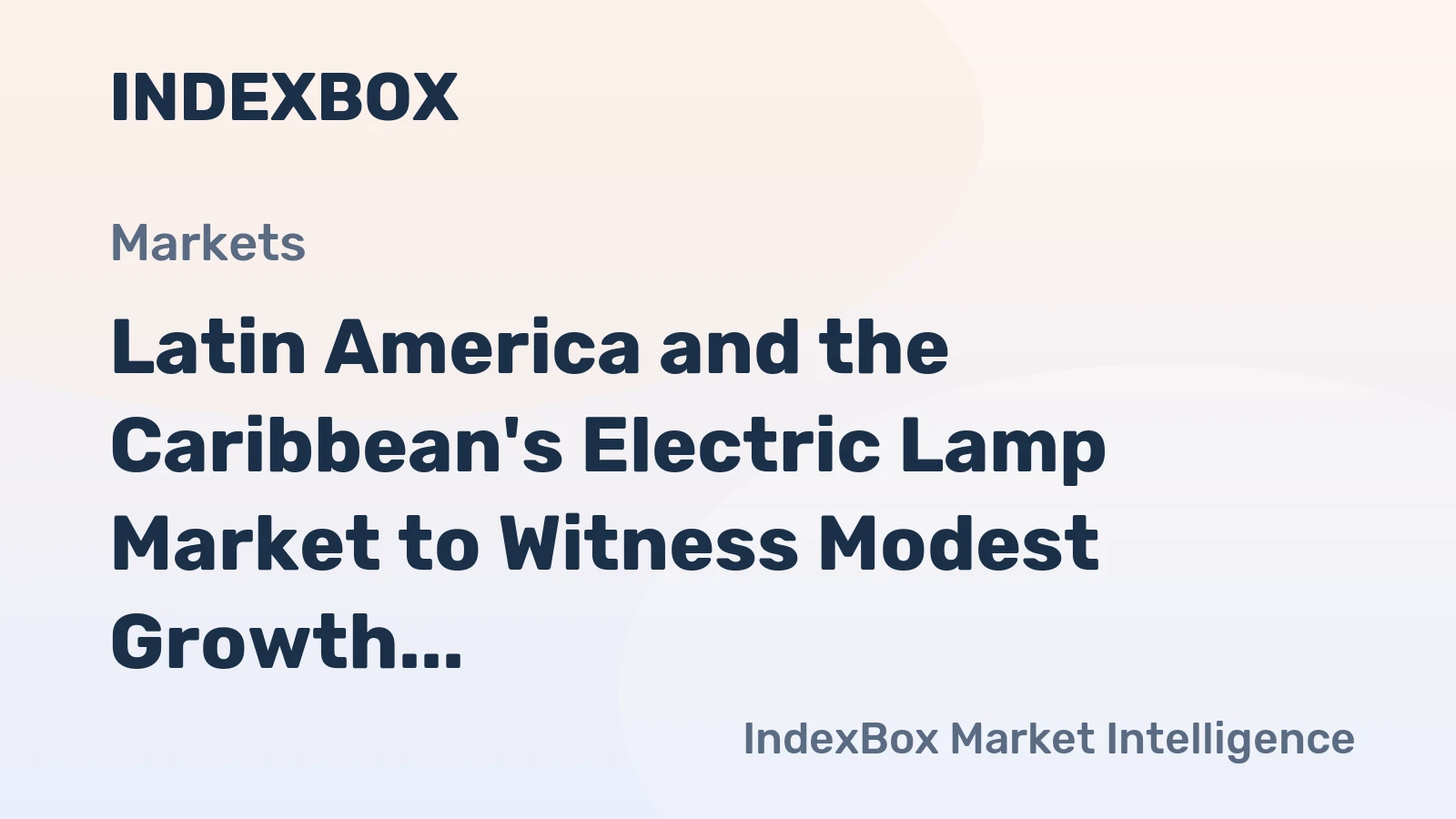 Latin America and the Caribbean's Electric Lamp Market to Witness Modest Growth with a CAGR of +2.1% from 2024 to 2035