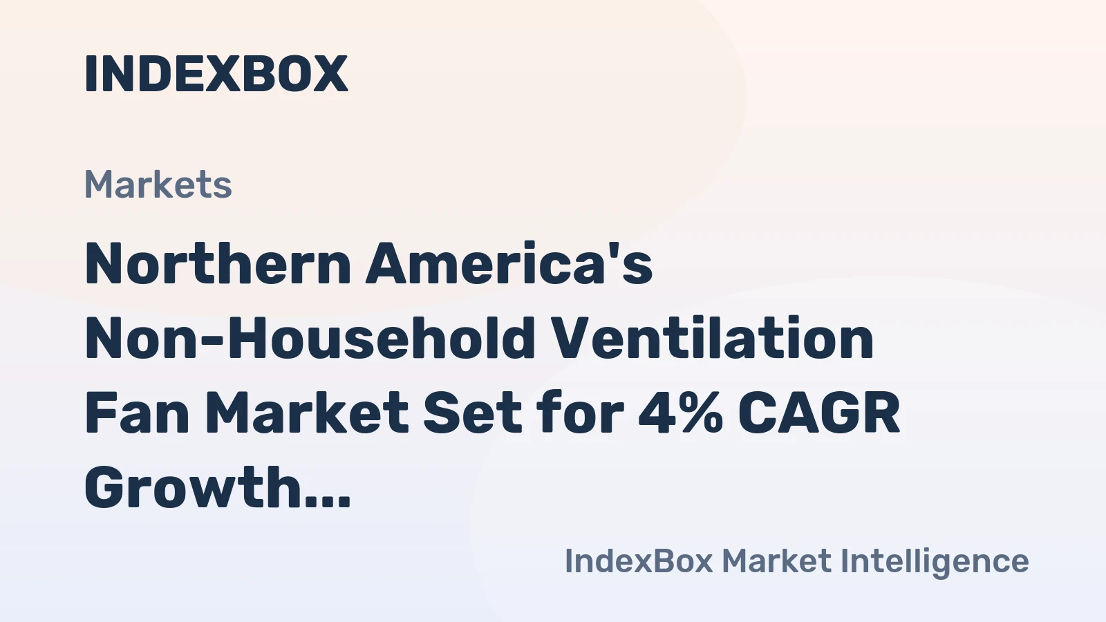 Northern America's Non-Household Ventilation Fan Market Set for 4% CAGR Growth Through 2035