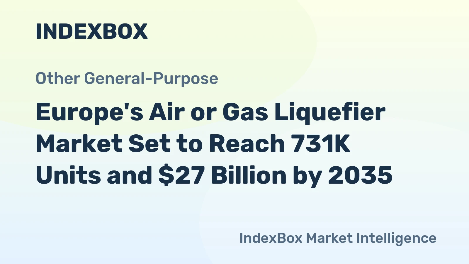 Europe's Air or Gas Liquefier Market Set to Reach 731K Units and $27 Billion by 2035