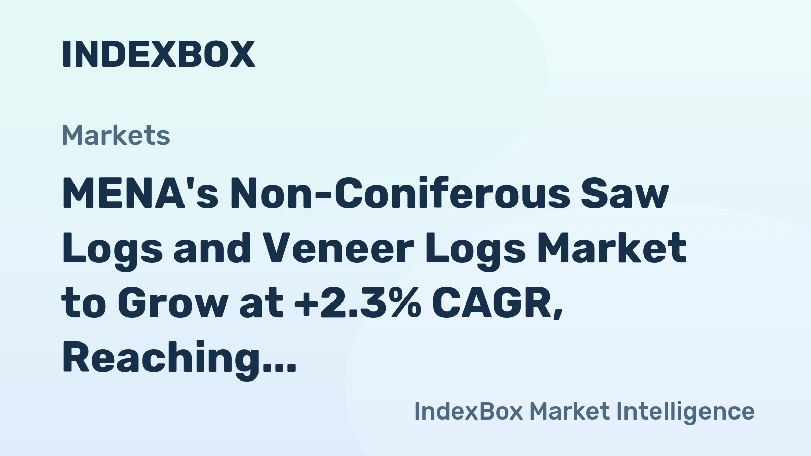 MENA's Non-Coniferous Saw Logs and Veneer Logs Market to Grow at +2.3% CAGR, Reaching 12M Cubic Meters by 2035