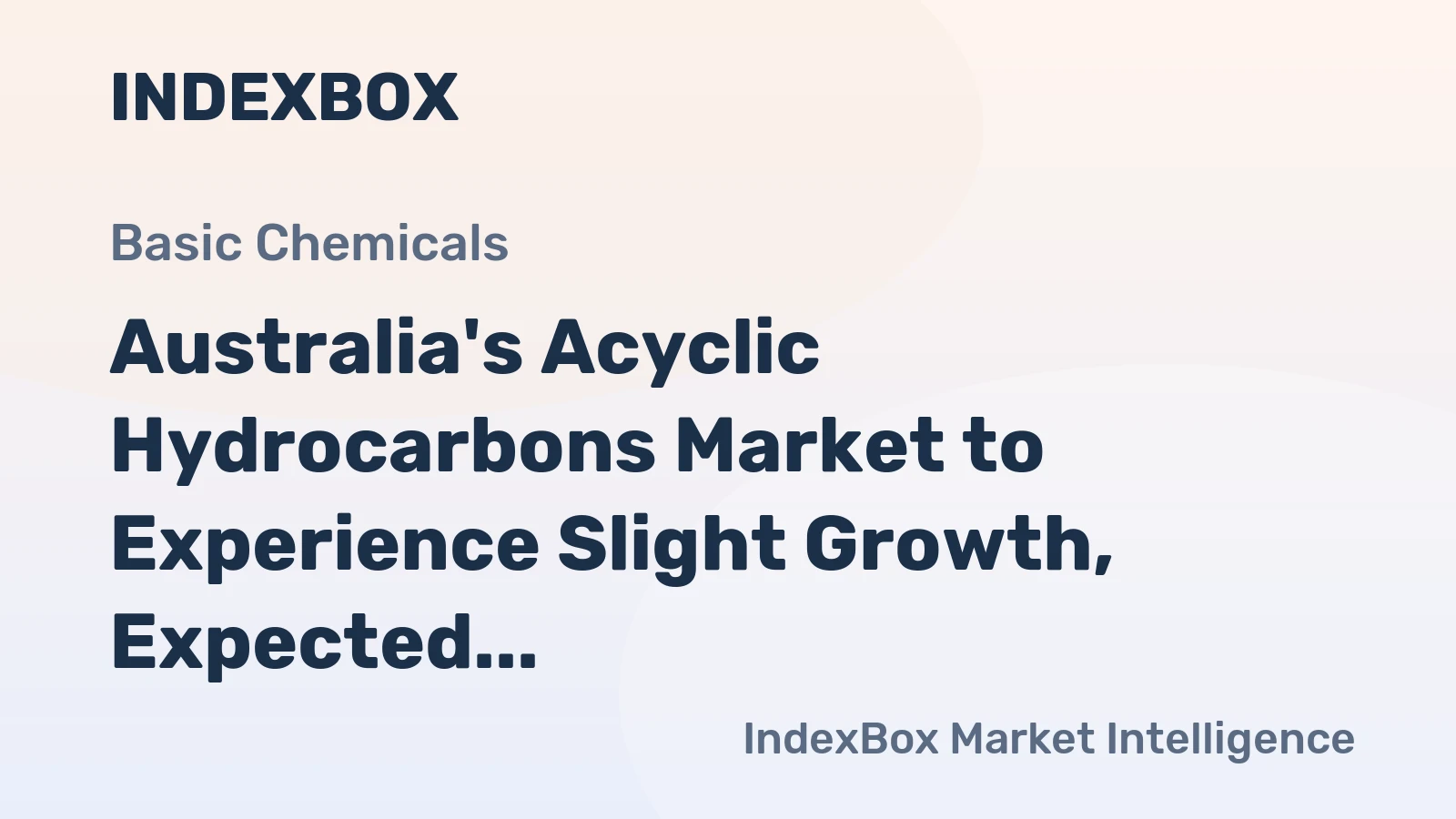 Australia's Acyclic Hydrocarbons Market to Experience Slight Growth, Expected to Reach 9.5K tons and $23M by 2035