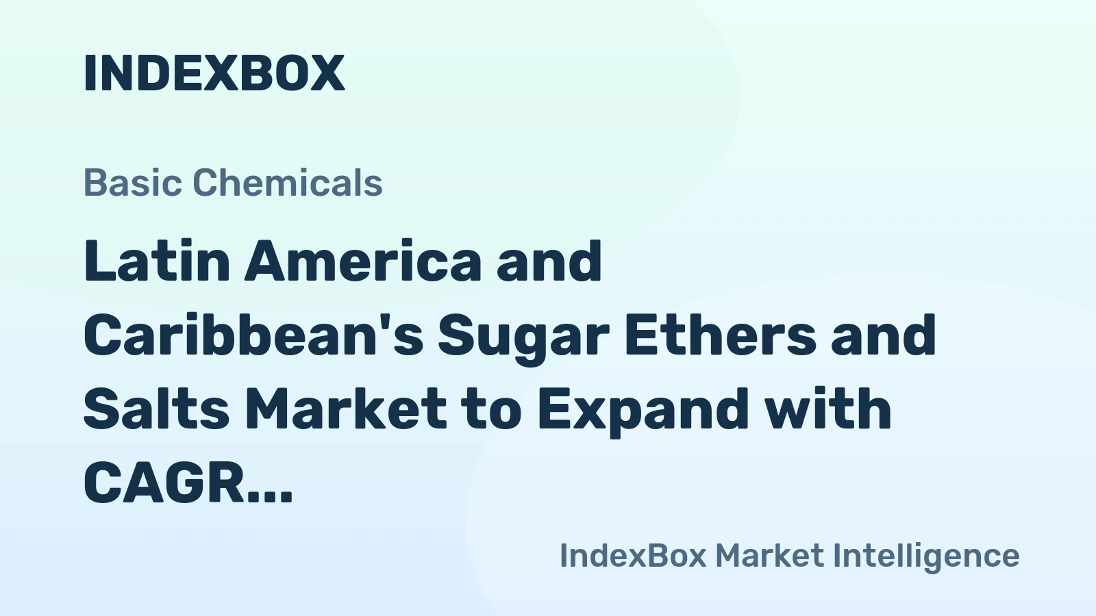 Latin America and Caribbean's Sugar Ethers and Salts Market to Expand with CAGR of +0.9% Over Next Decade