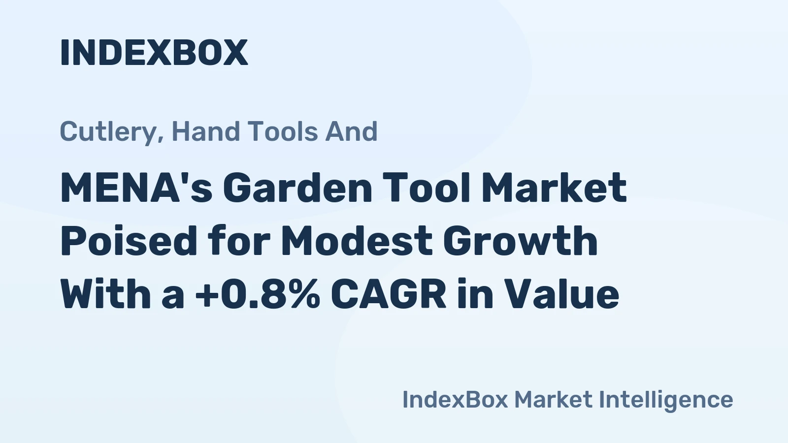 MENA's Garden Tool Market Poised for Modest Growth With a +0.8% CAGR in Value