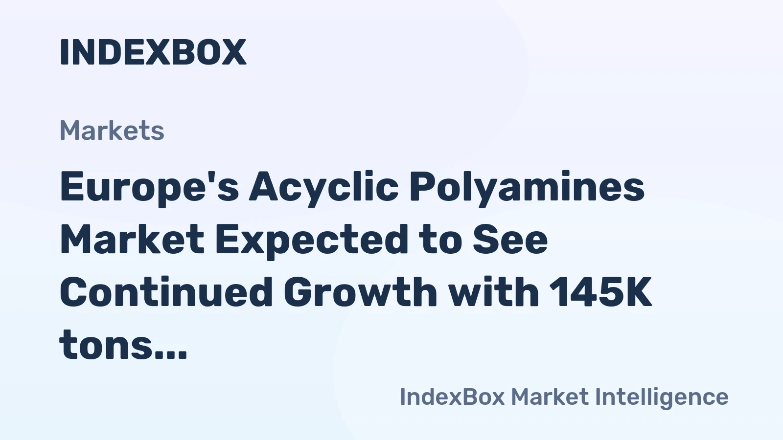 Europe's Acyclic Polyamines Market Expected to See Continued Growth with 145K tons and $746M Value Forecasted by 2035
