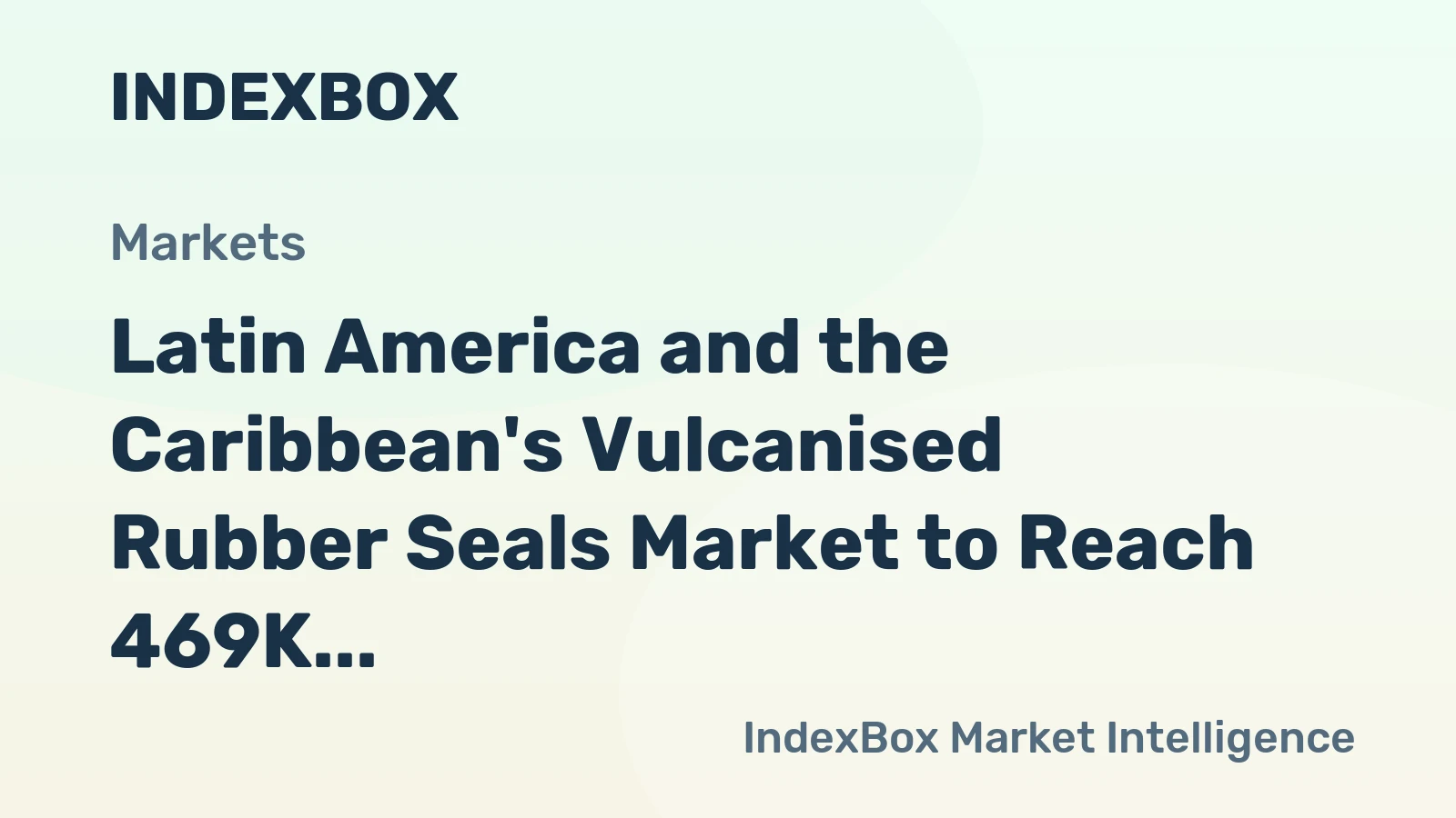 Latin America and the Caribbean's Vulcanised Rubber Seals Market to Reach 469K Tons by 2035, Valued at $7.1B