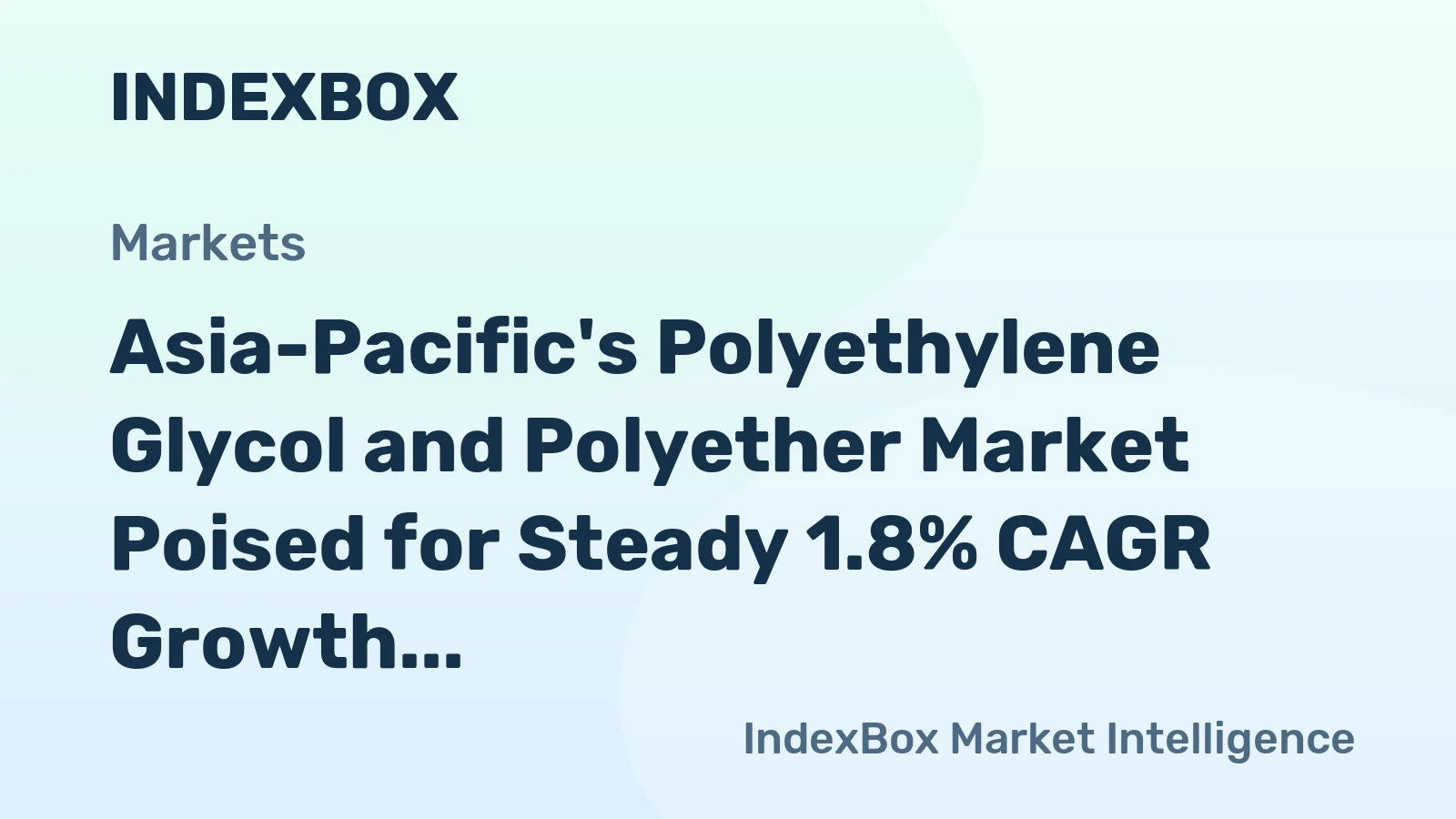 Asia-Pacific's Polyethylene Glycol and Polyether Market Poised for Steady 1.8% CAGR Growth Through 2035