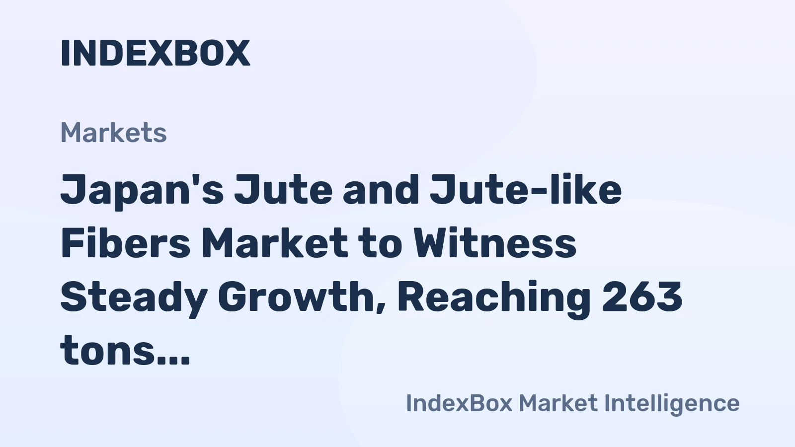 Japan's Jute and Jute-like Fibers Market to Witness Steady Growth, Reaching 263 tons in Volume and $335K in Value by 2035