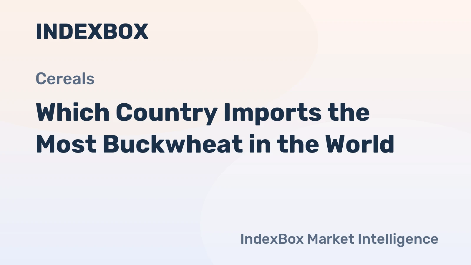 Which Country Imports the Most Buckwheat in the World?