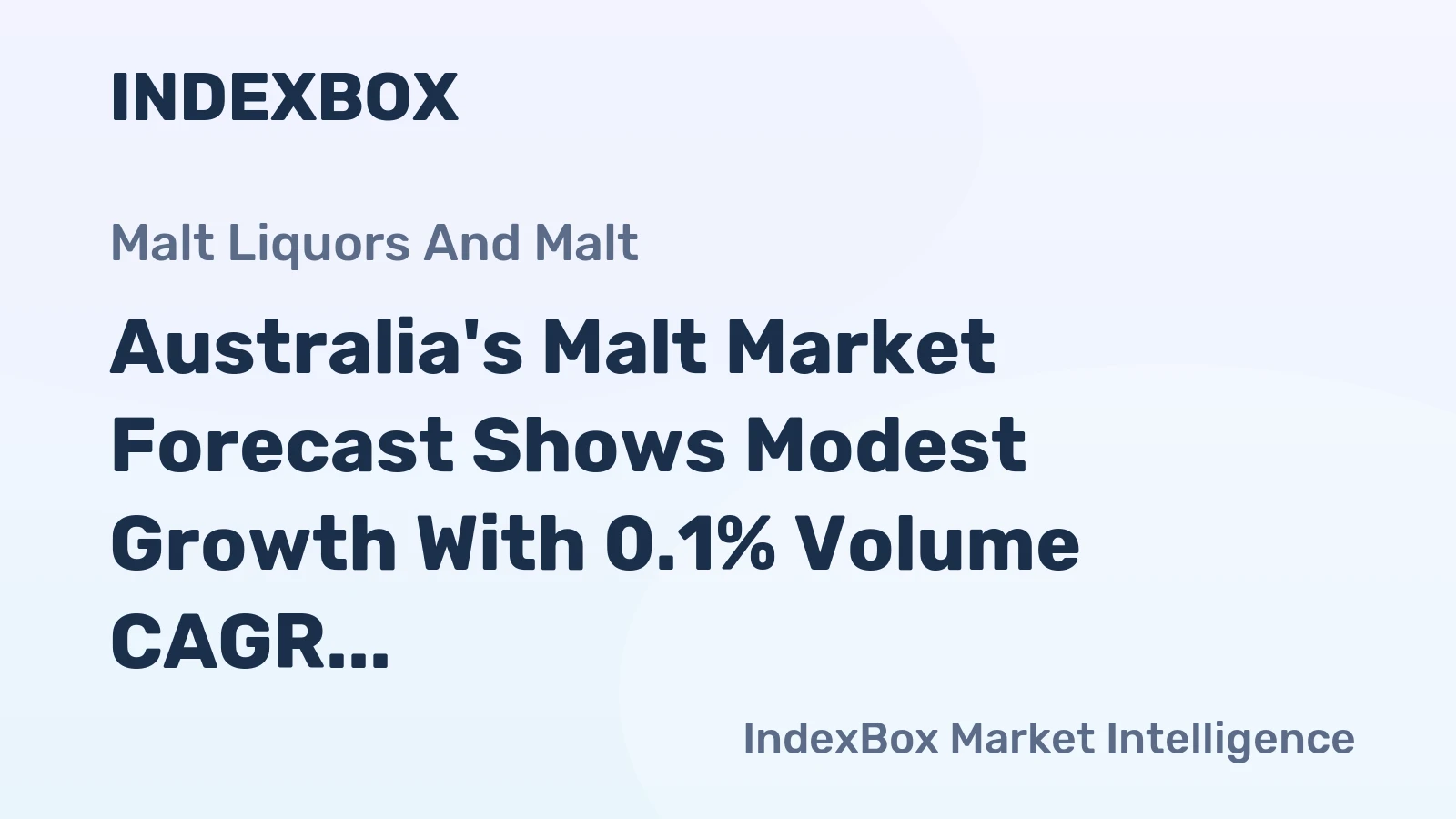 Australia's Malt Market Forecast Shows Modest Growth With 0.1% Volume CAGR Through 2035
