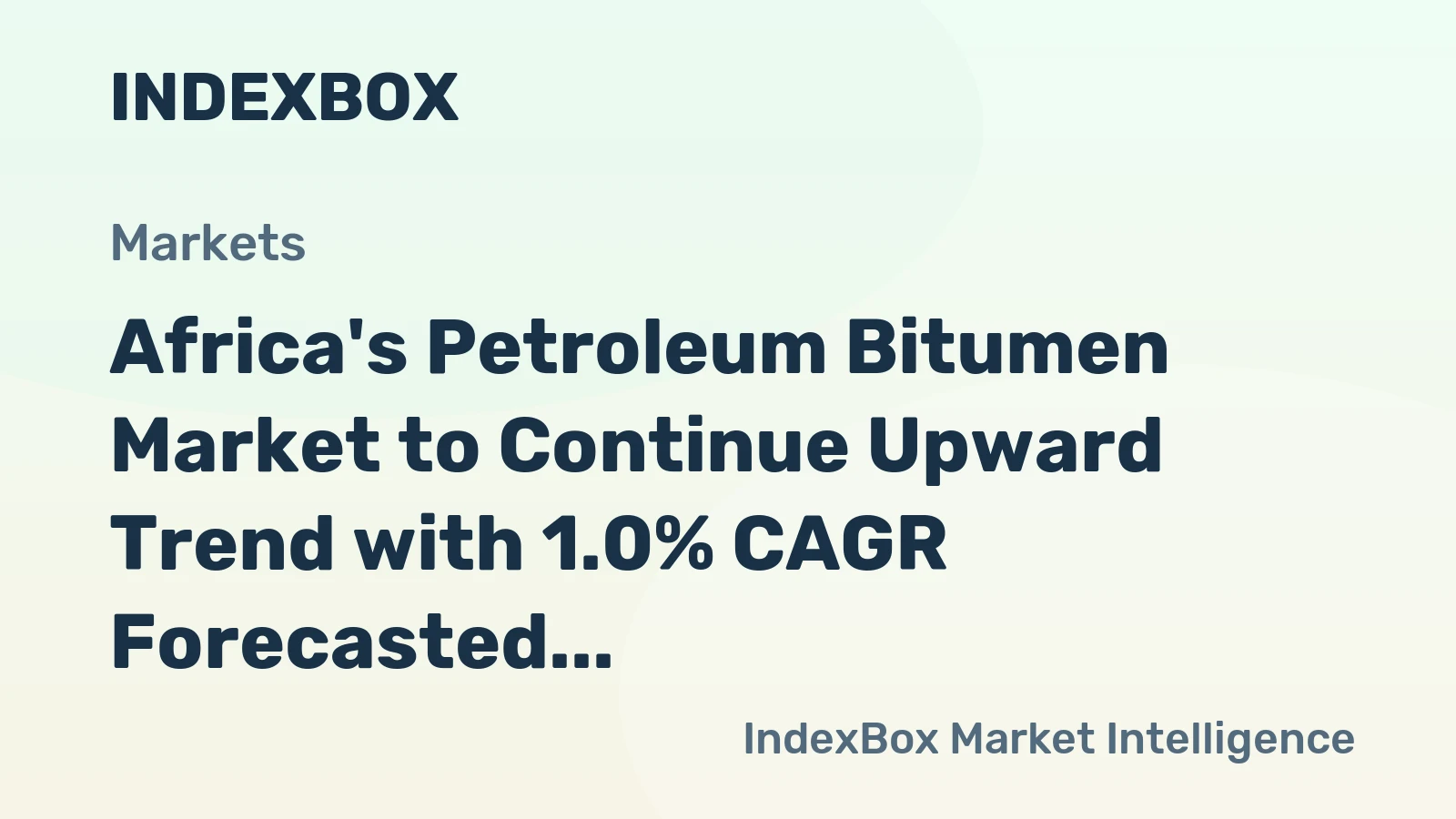 Africa's Petroleum Bitumen Market to Continue Upward Trend with 1.0% CAGR Forecasted for 2024-2035
