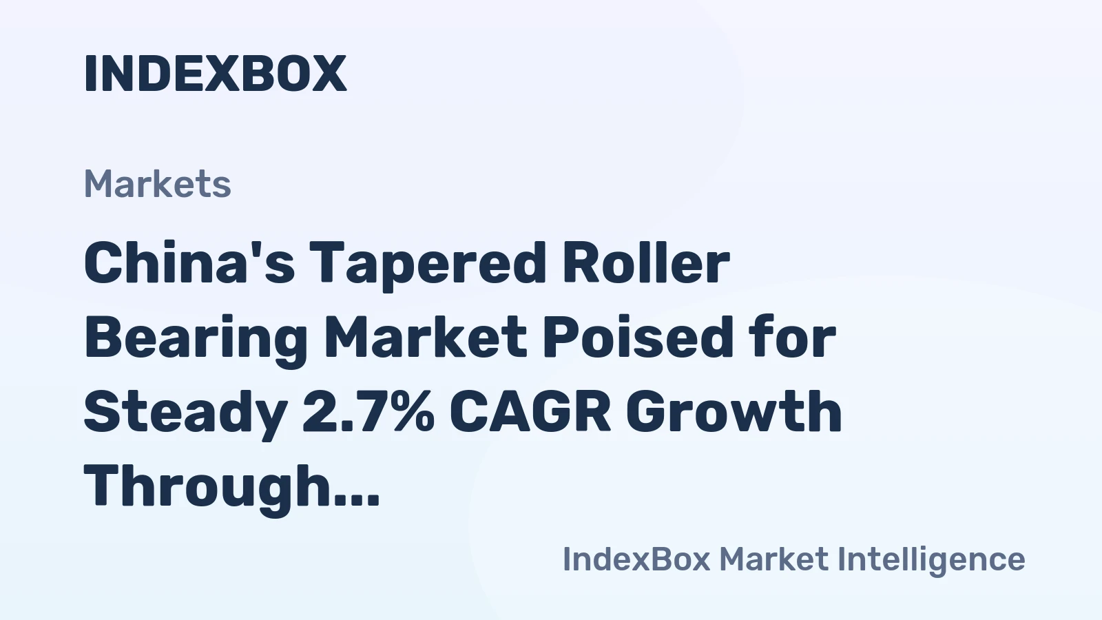 China's Tapered Roller Bearing Market Poised for Steady 2.7% CAGR Growth Through 2035