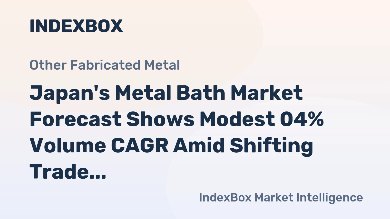 Japan's Metal Bath Market Forecast Shows Modest 04% Volume CAGR Amid Shifting Trade Dynamics