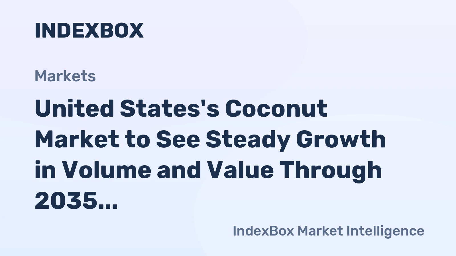 United States's Coconut Market to See Steady Growth in Volume and Value Through 2035