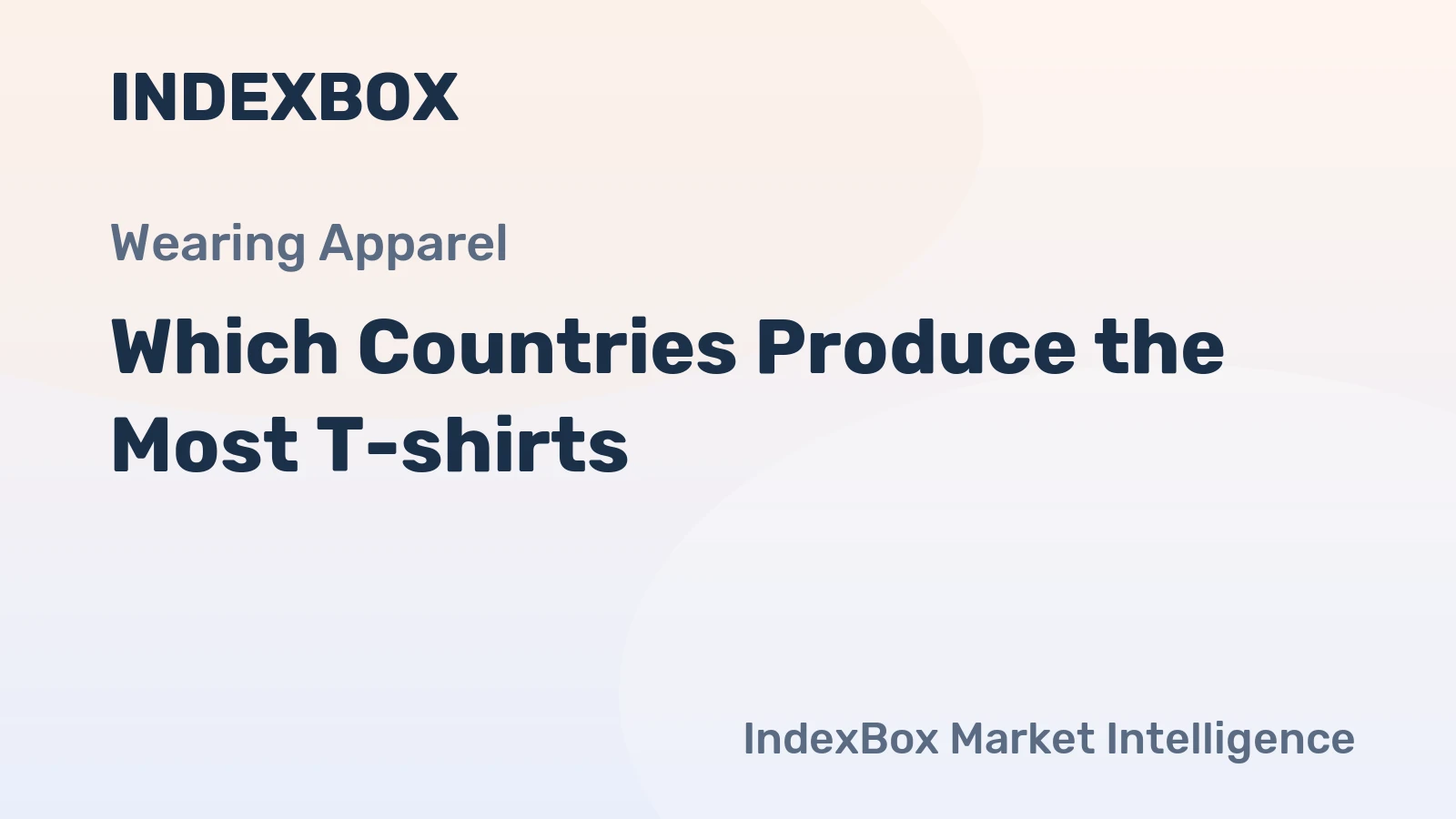 Which Countries Produce the Most T-shirts?