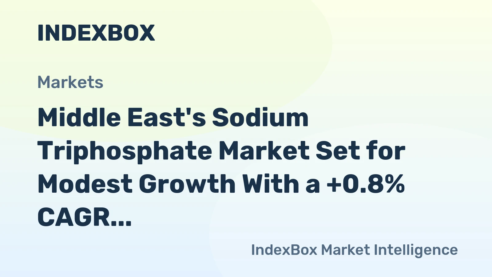 Middle East's Sodium Triphosphate Market Set for Modest Growth With a +0.8% CAGR
