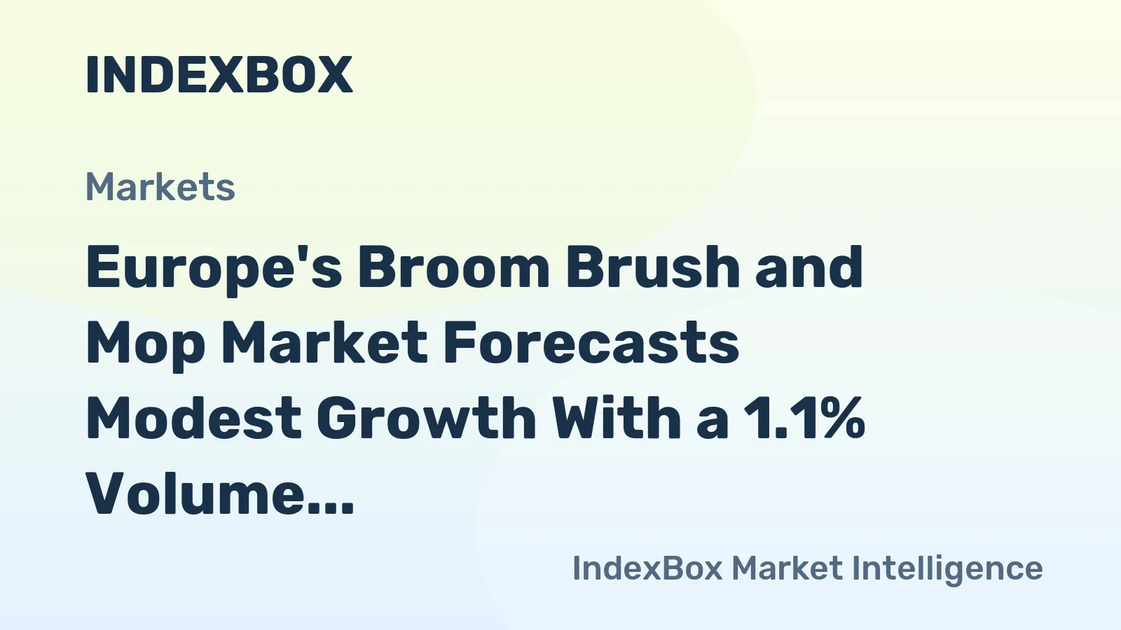 Europe's Broom Brush and Mop Market Forecasts Modest Growth With a 1.1% Volume CAGR Through 2035