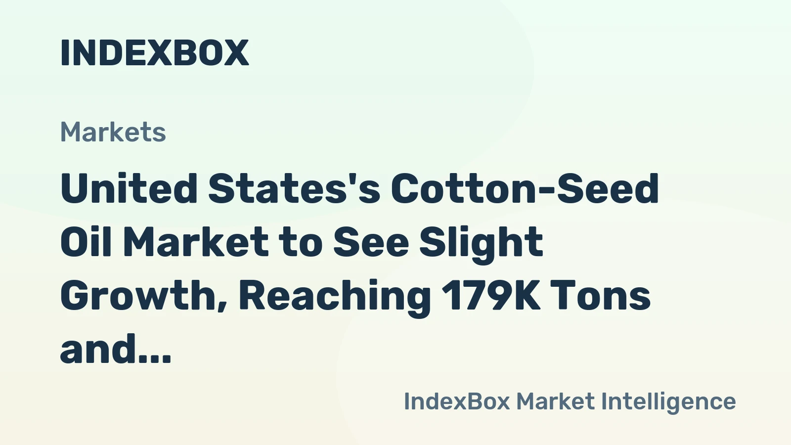 United States's Cotton-Seed Oil Market to See Slight Growth, Reaching 179K Tons and $190M by 2035