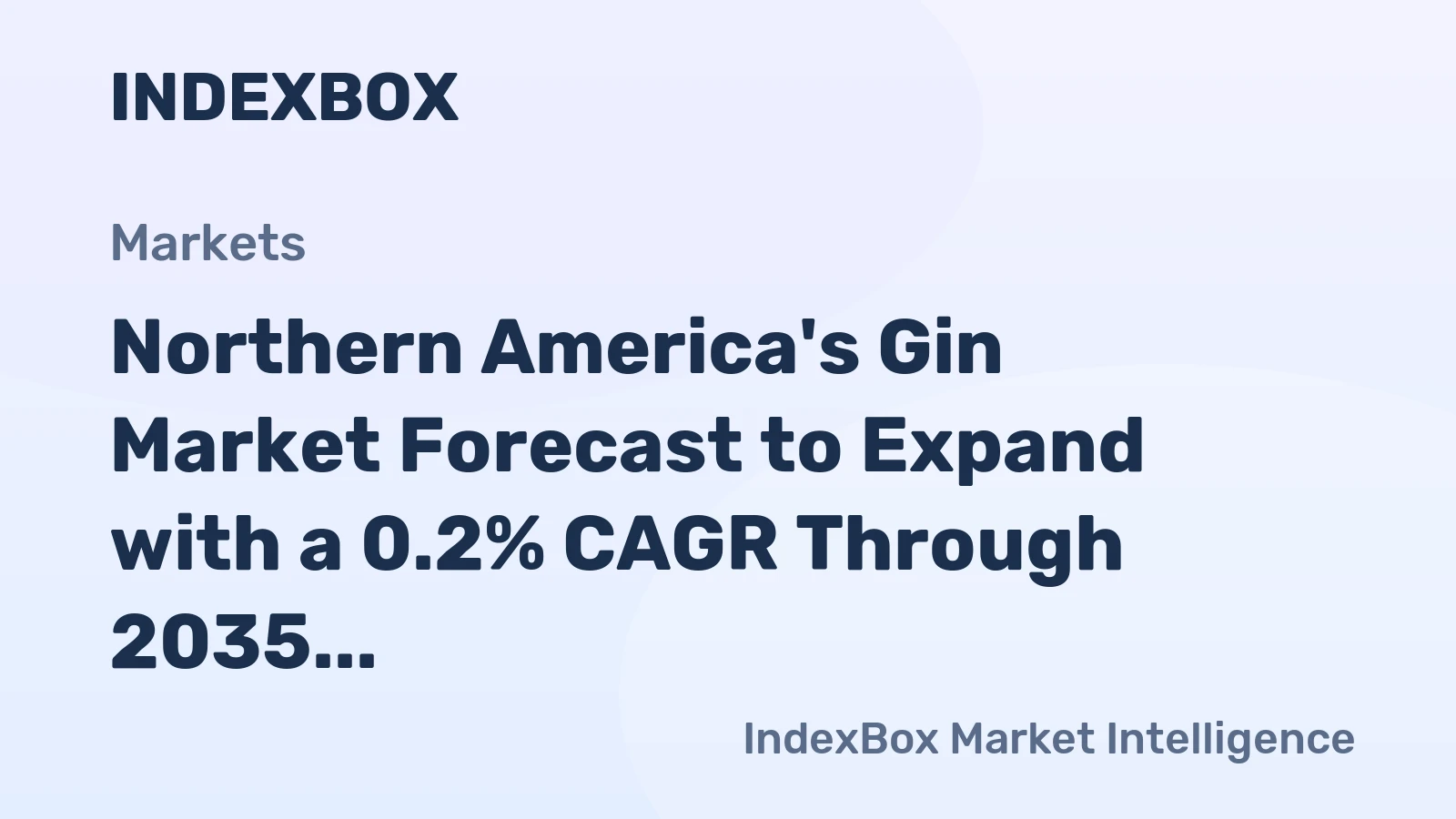 Northern America's Gin Market Forecast to Expand with a 0.2% CAGR Through 2035