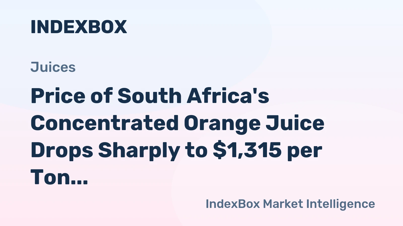 Price of South Africa's Concentrated Orange Juice Drops Sharply to $1,315 per Ton