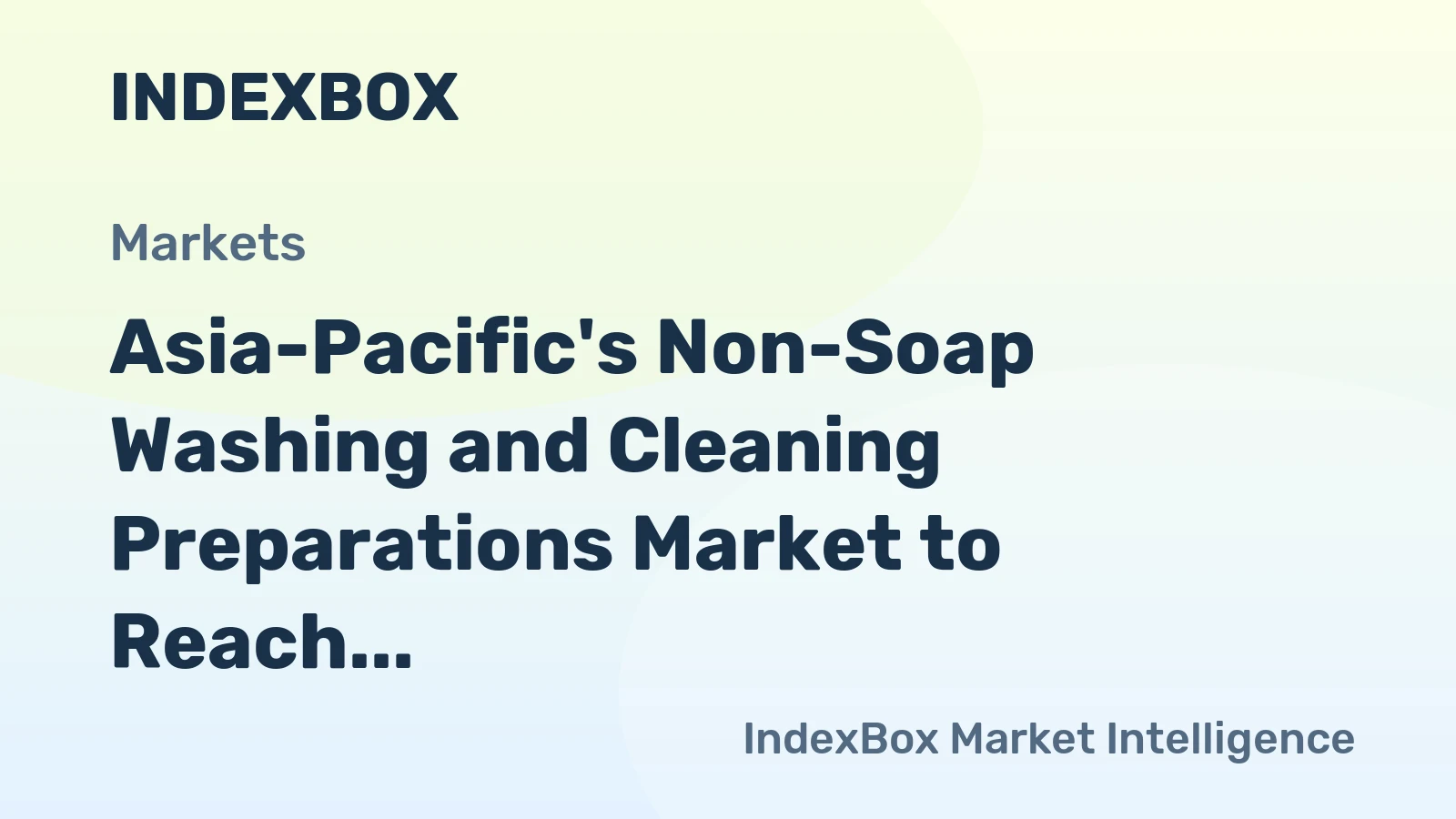 Asia-Pacific's Non-Soap Washing and Cleaning Preparations Market to Reach 86M Tons by 2035, Growing at a CAGR of +3.2%